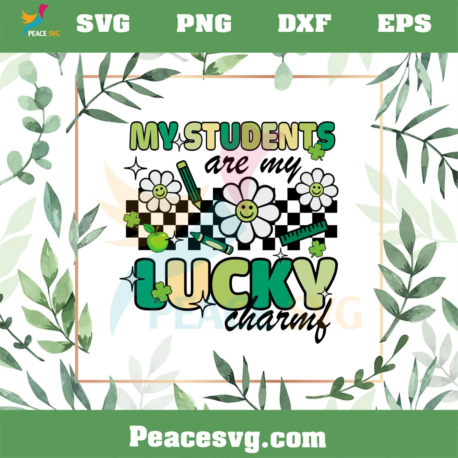 My Students Are My Lucky Charms SVG Patrick Day Teacher SVG » PeaceSVG